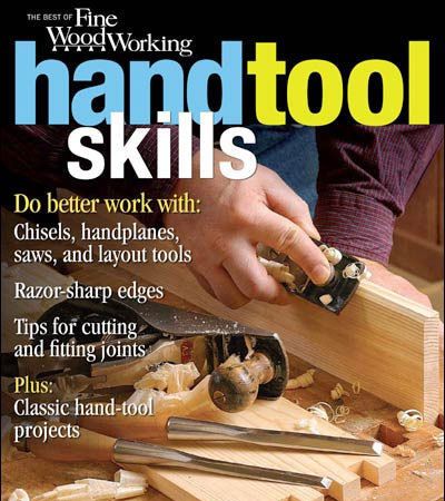 Hand Tool Skills - FineWoodworking