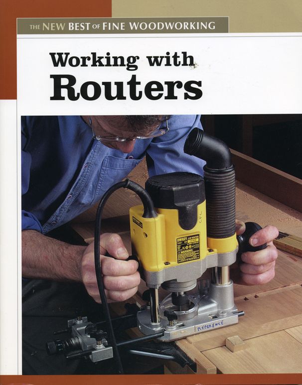 UPDATE: Book Giveaway: Working with Routers from Fine Woodworking ...