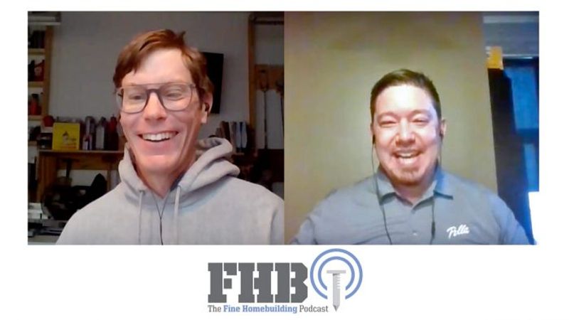 FHB Podcast: Window Expert Bryan Warring of Pella - Fine Homebuilding