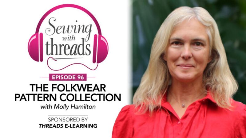 Folkwear, Patterns From Around the World, with Molly Hamilton | Episode ...